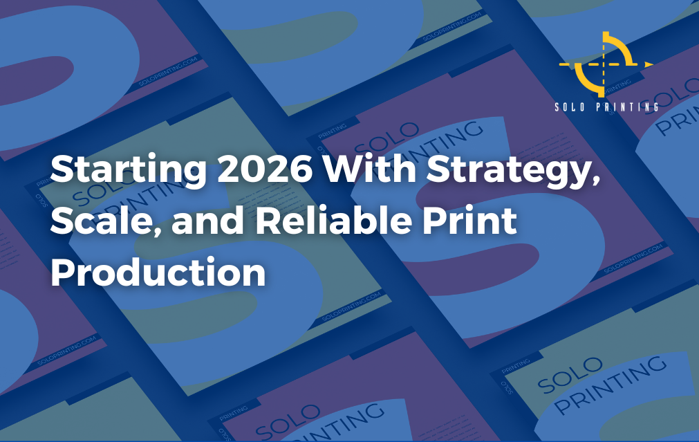 Starting 2026 With Strategy, Scale, and Reliable Print Production ...