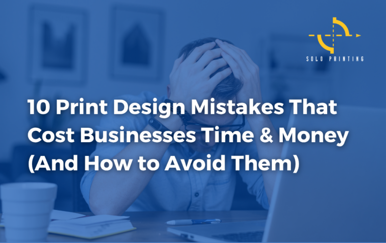 10 Print Design Mistakes That Cost Businesses Time and Money (And How ...